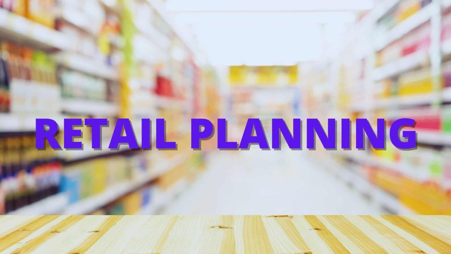 Retail Planning Process Guide - Supply Chain India Jobs